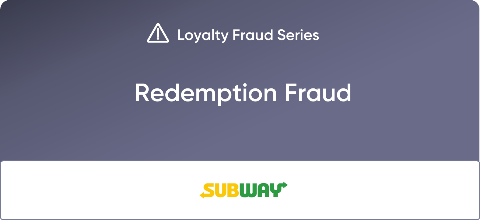 Loyalty Fraud: How Subway Sub Club was destroyed by redemption fraud ...