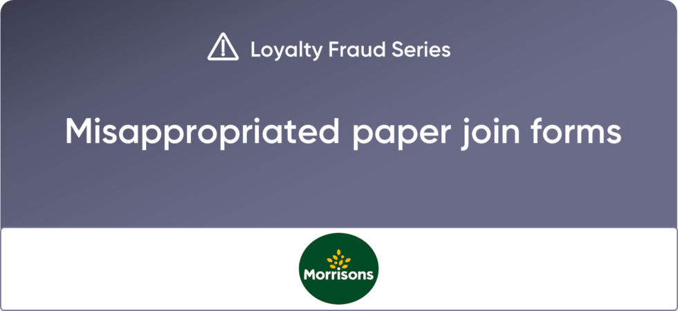 Loyalty Fraud: Morrisons takes a risk with paper join forms - Loyalty ...