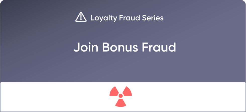 Loyalty Fraud: The threat of Join Bonus Fraud - Loyalty & Reward Co