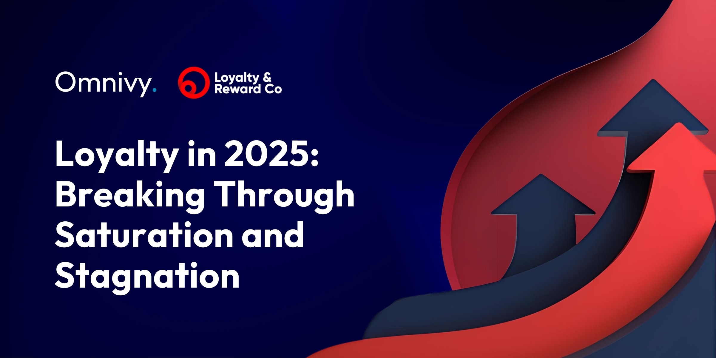 Loyalty in 2025: Breaking Through Saturation and Stagnation - Loyalty ...